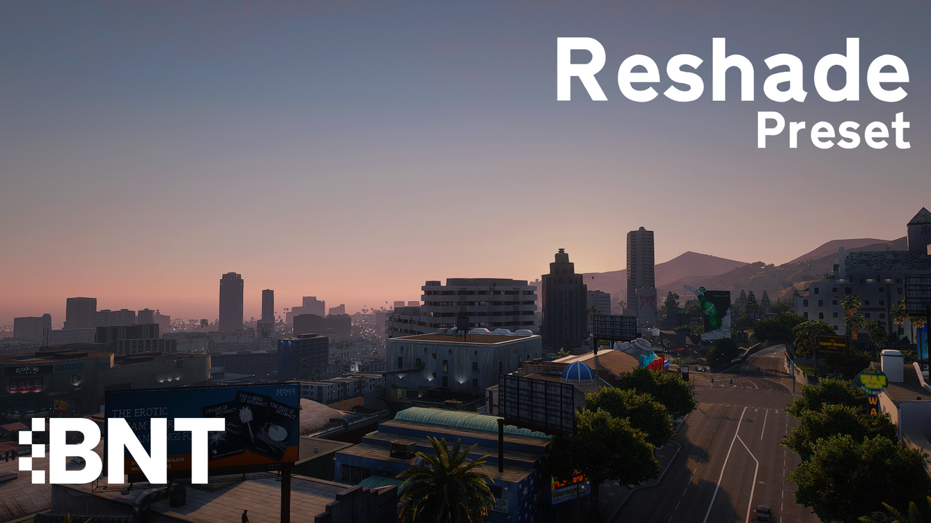 BNT Reshade Preset #1 – BNT Modding
