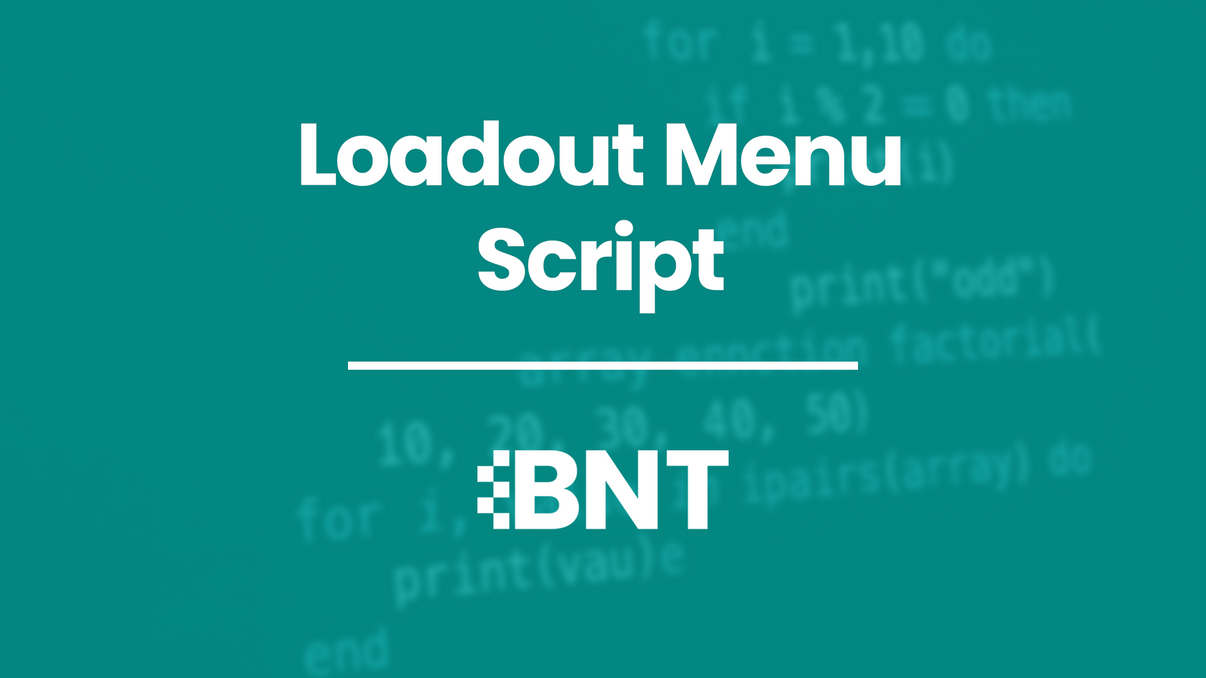 Loadout Menu Script – BNT Modding